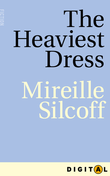The Heaviest Dress – House of Anansi Press