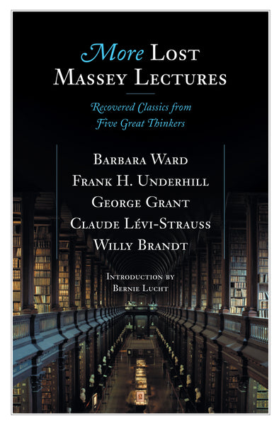 More Lost Massey Lectures – House of Anansi Press